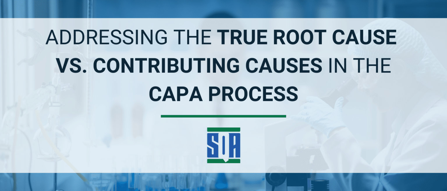 Addressing True Root Cause vs. Contributing Causes in the CAPA Process ...